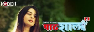 PathShala 2 (Hindi Web Series) – All Seasons, Episodes & Cast